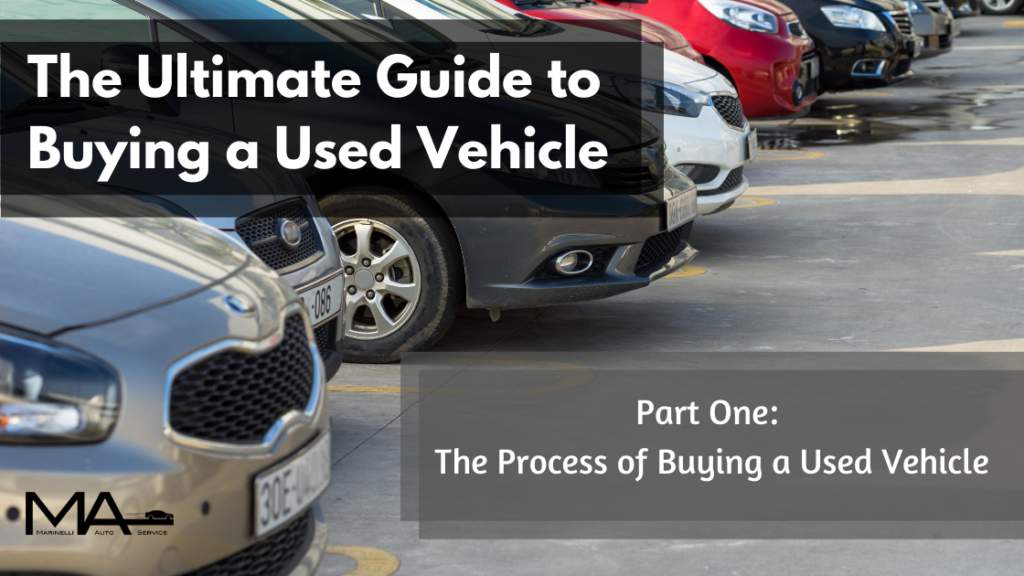 The Ultimate Guide to Buying a Used Vehicle: Part 1